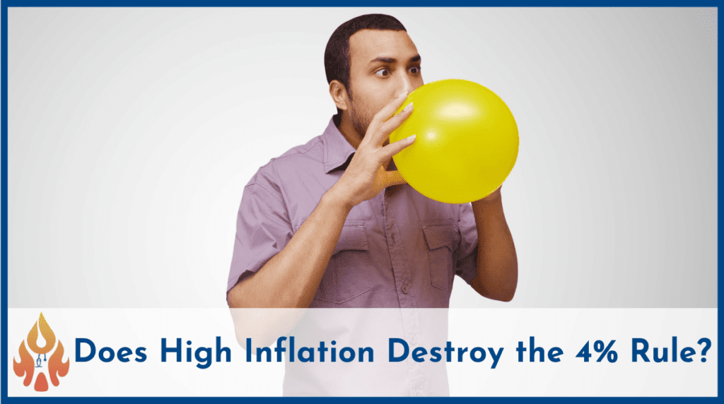 Does High Inflation Destroy the 4% Rule? - Physician on FIRE